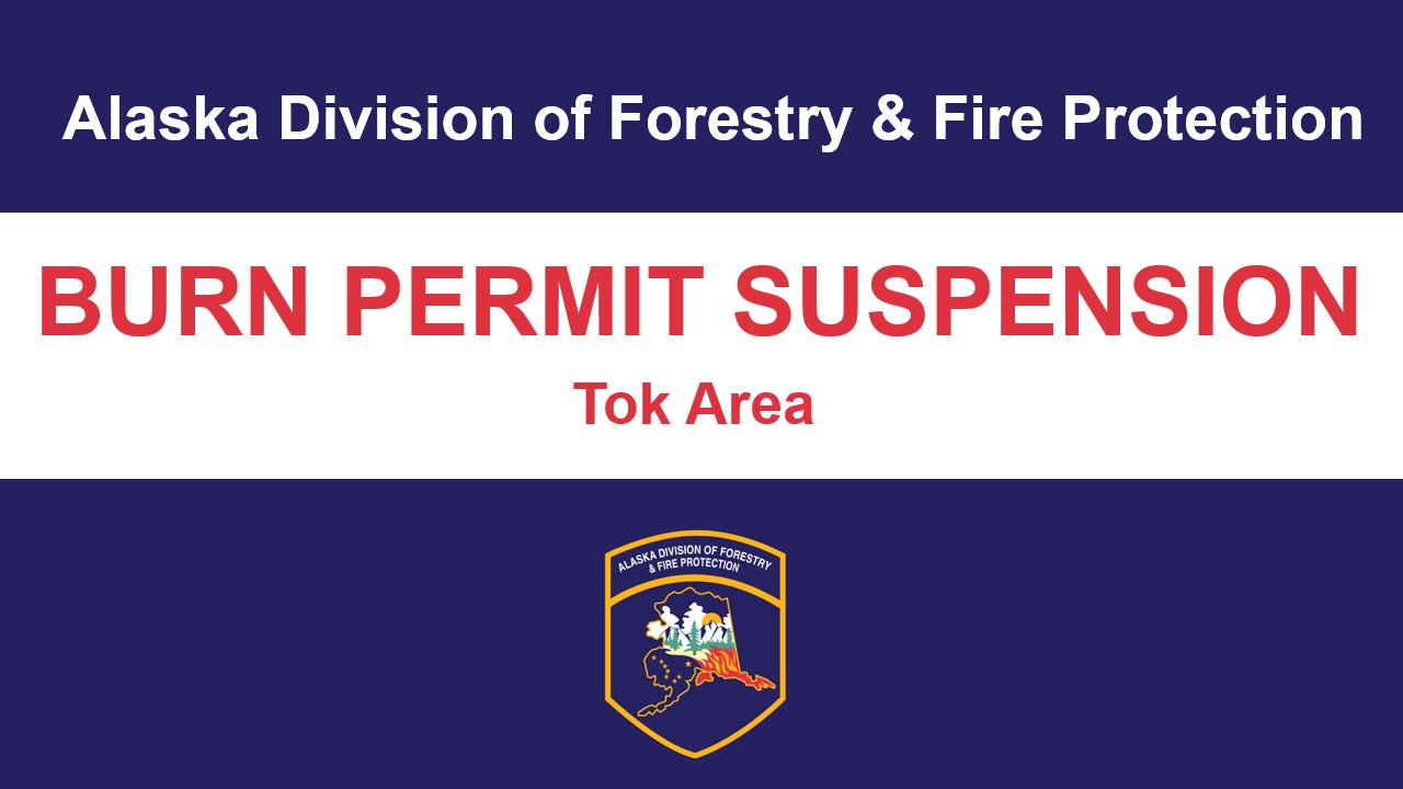 burn permit suspension – Alaska Wildland Fire Information