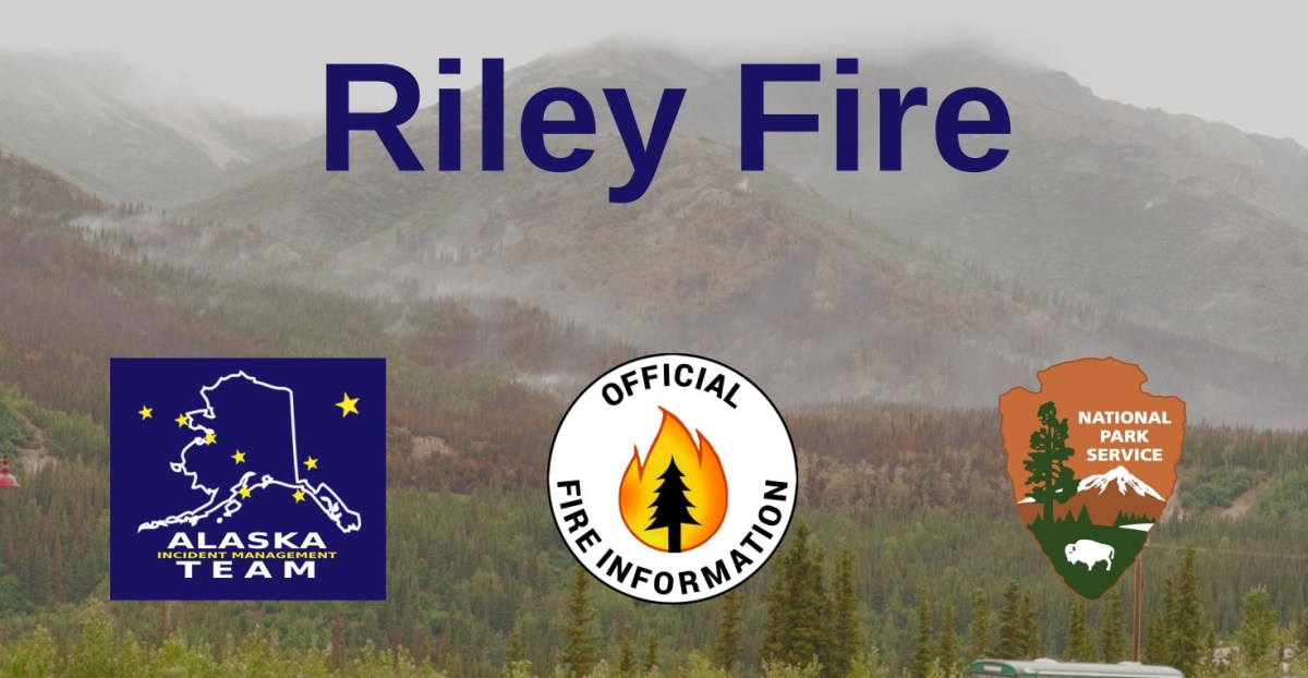 Power restored to Nenana Canyon on the Riley Fire – Alaska Wildland ...
